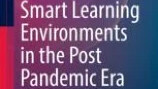 Smart Learning Environments in the Post Pandemic Era | Fakultät für ...